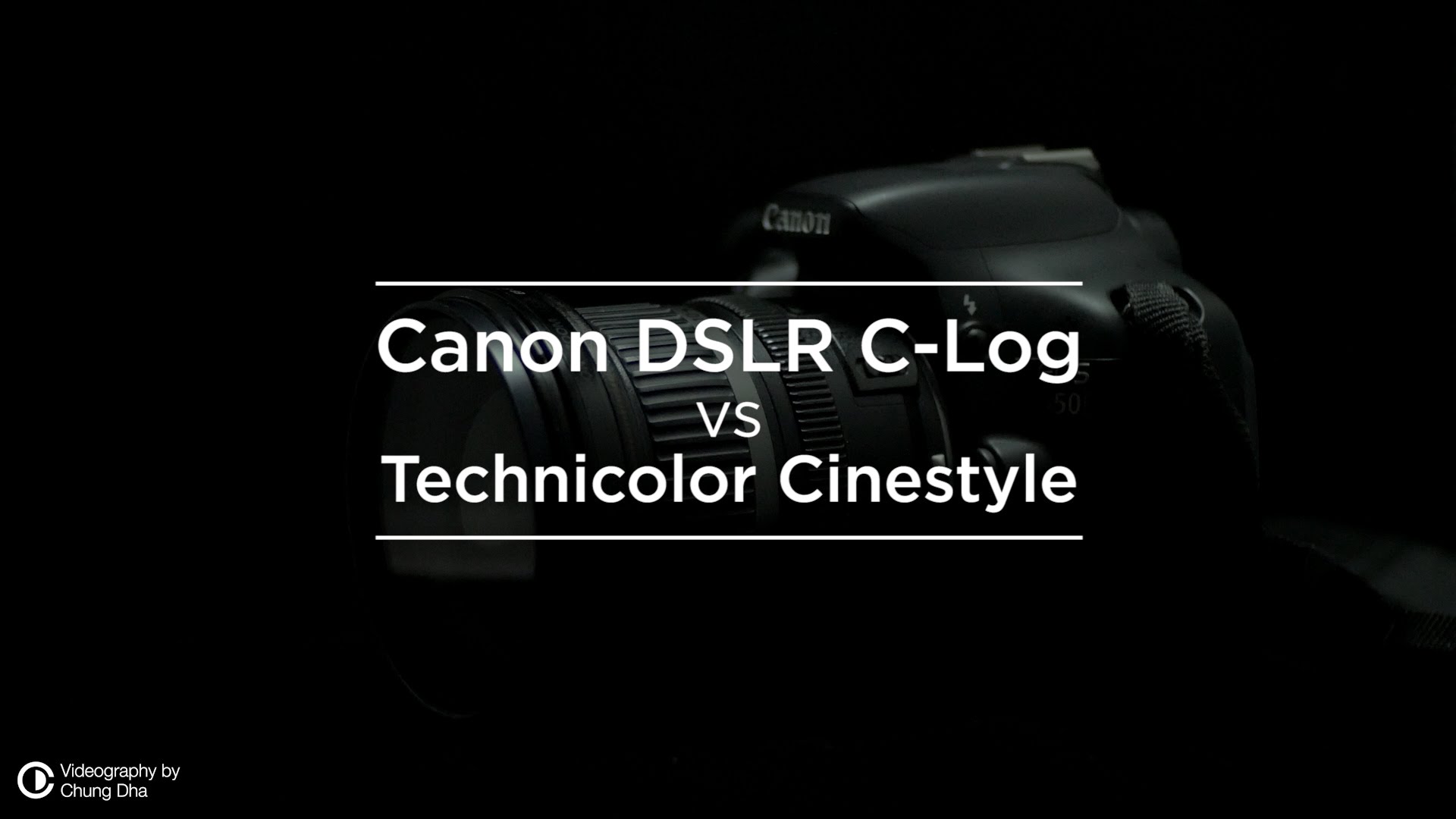 Canon DSLR C-Log vs Technicolor Cinestyle test – Chung Dha