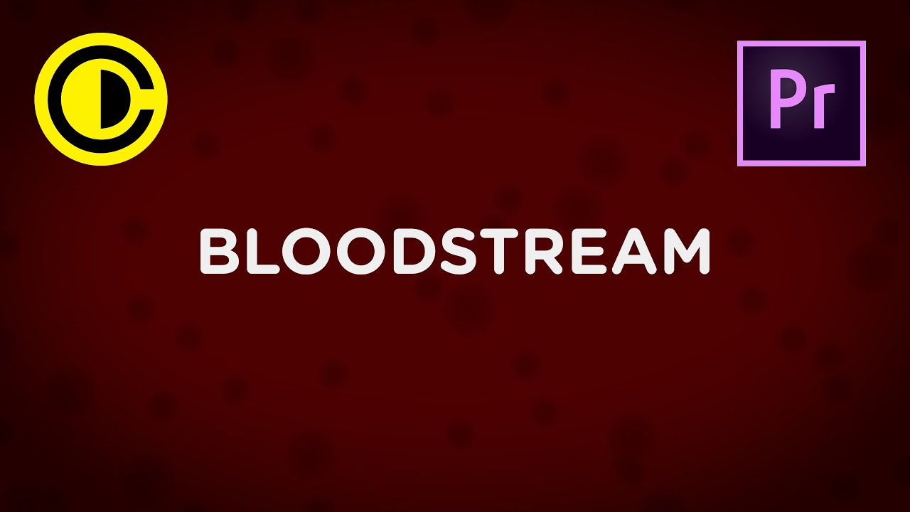 Bloodstream Background Effect in Adobe Premiere Pro / Timeline Tuesday ...